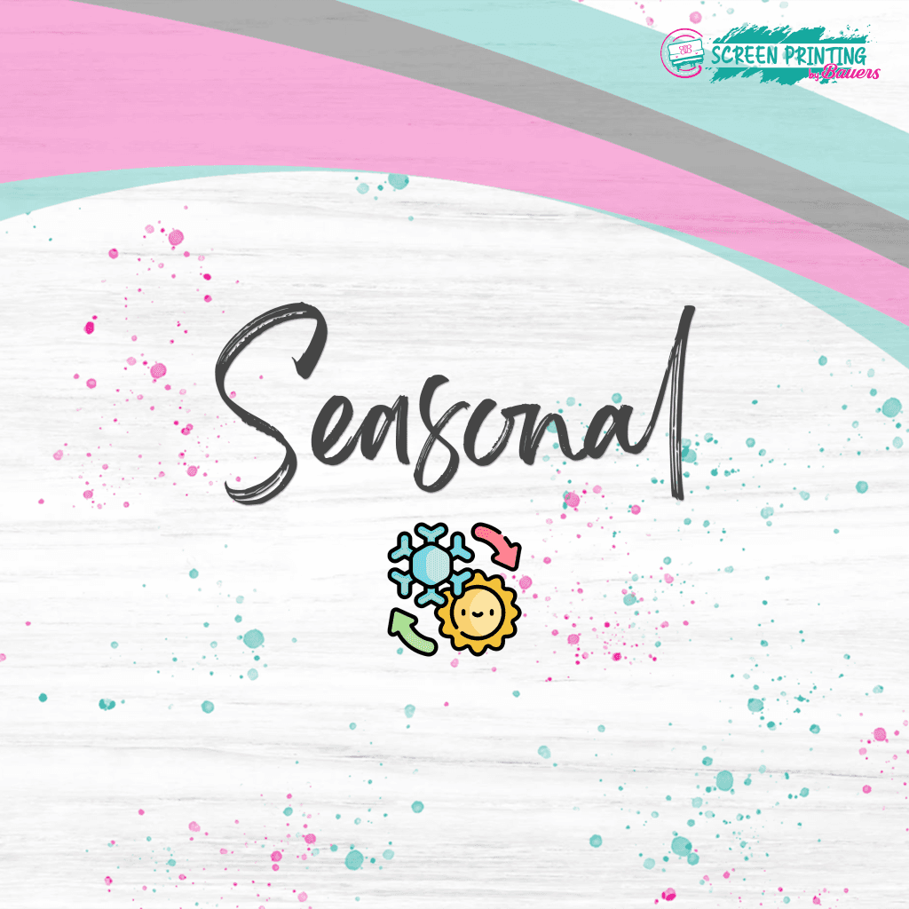 Seasonal - Screen Printing by Bauers